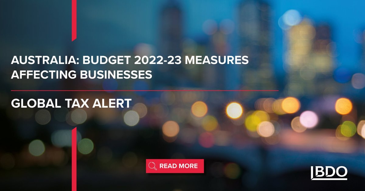 BDO Global Tax Alert | AUSTRALIA - Budget 2022-23 measures affecting ...
